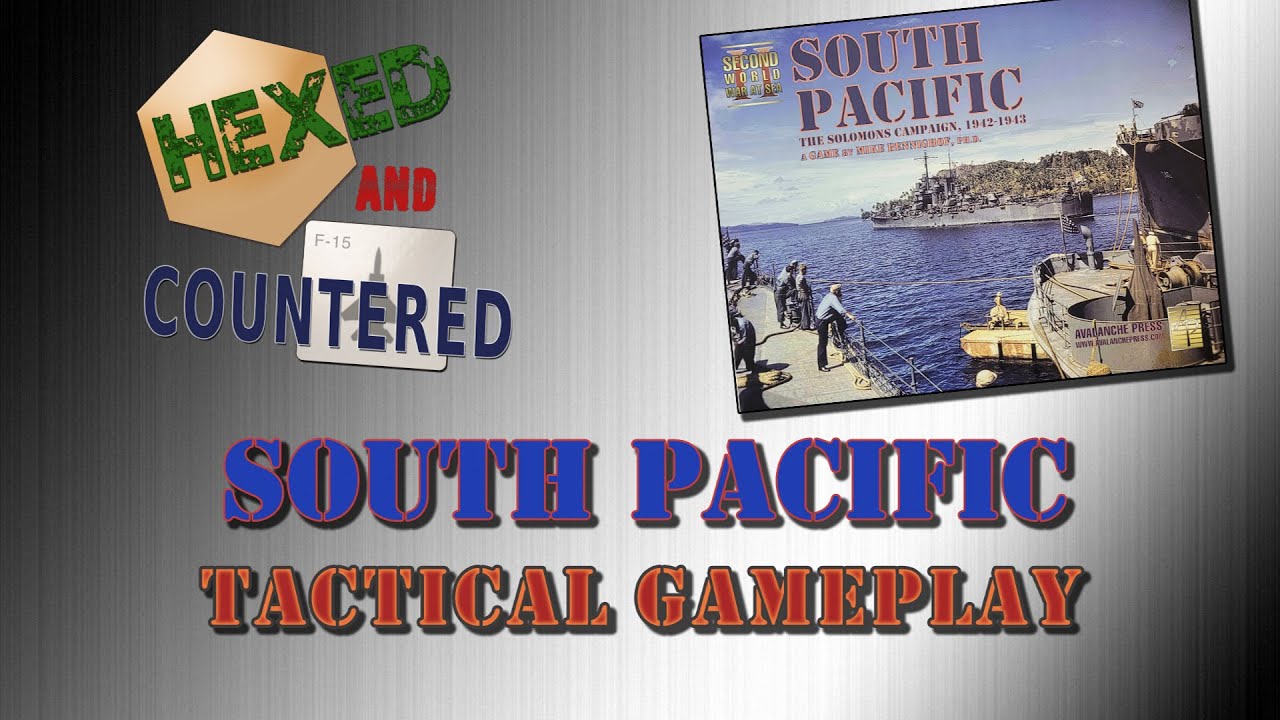 South Pacific (Second World War At Sea) - Tactical Gameplay Example ...