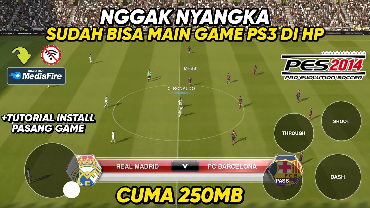 Coba Main Game PS3 di Android?? PES 2014 Android Offline | Game Bola ...