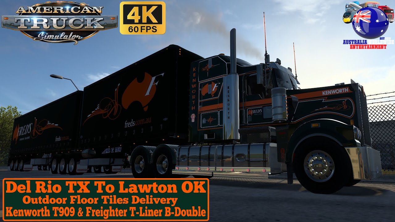 ATS 1.53 | Del Rio TX To Lawton OK Kenworth T909 Freighter T-Liner B ...