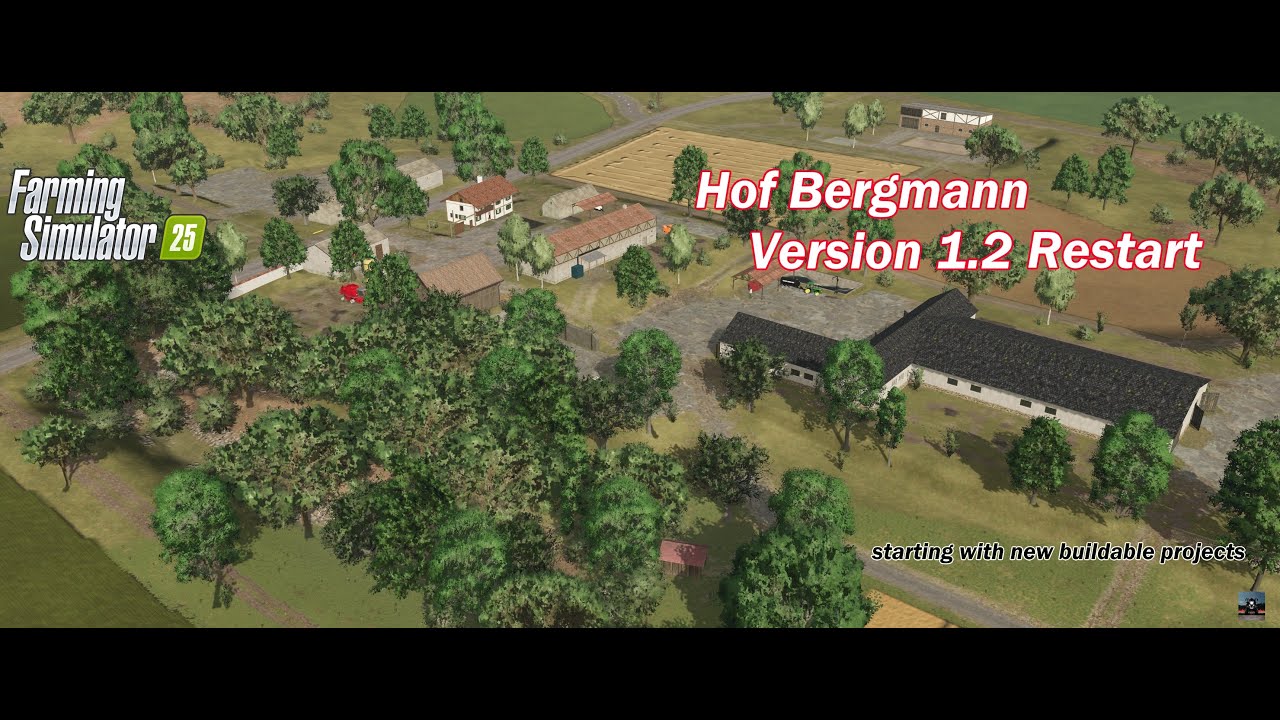 Hof Bergmann Version 1.2 - Restart - Buildable Farm Projects - Farming ...