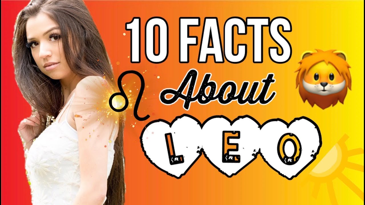 10 FACTS ABOUT LEO ♌️🦁 (characteristics and traits) - YouTube