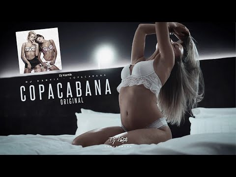 Dj Kantik - Copacabana (Original Mix)