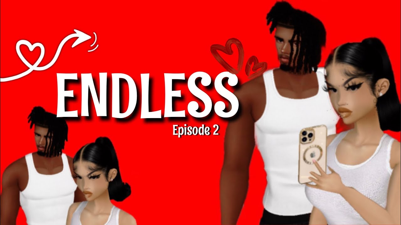 IMVU SERIES | Endless | S3 EP2 - YouTube