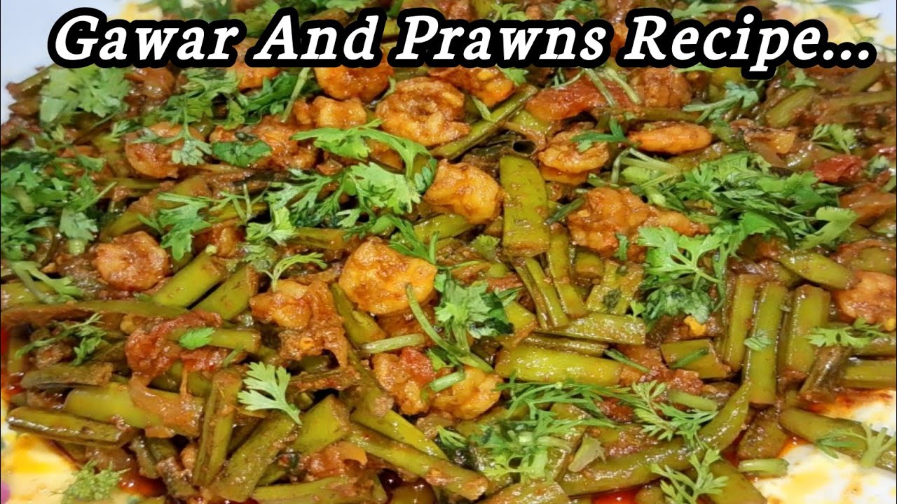 Gawar And Prawns Recipe | Gavar Prawns Recipe | Cluster Bean & Prawns ...