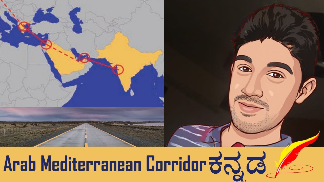 Arab Mediterranean Corridor | India's Multi- Model Commercial Corridor ...