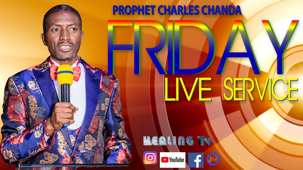 FRIDAY LIVE SERVICE | WITH PROPHET CHARLES CHANDA - YouTube