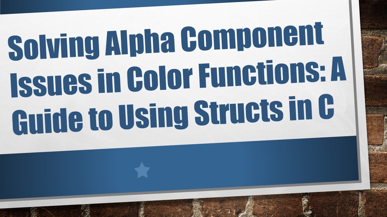 Solving Alpha Component Issues in Color Functions: A Guide to Using ...