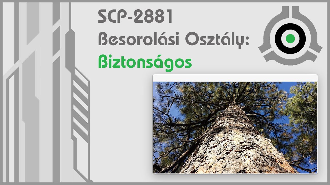 SCP-2881 - A fa, amit nem tudsz megmászni (Biztonságos) - YouTube