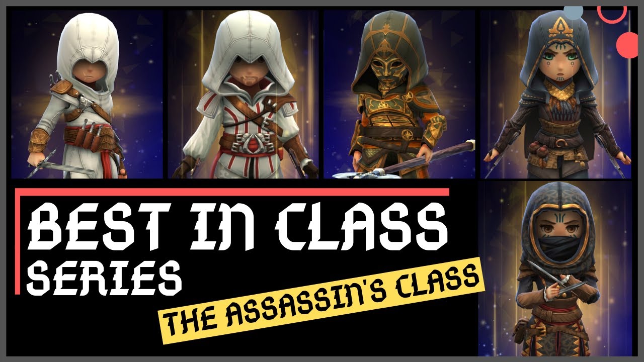 Best In Class Series. The Assassin's Class - Assassin's Creed Rebellion ...