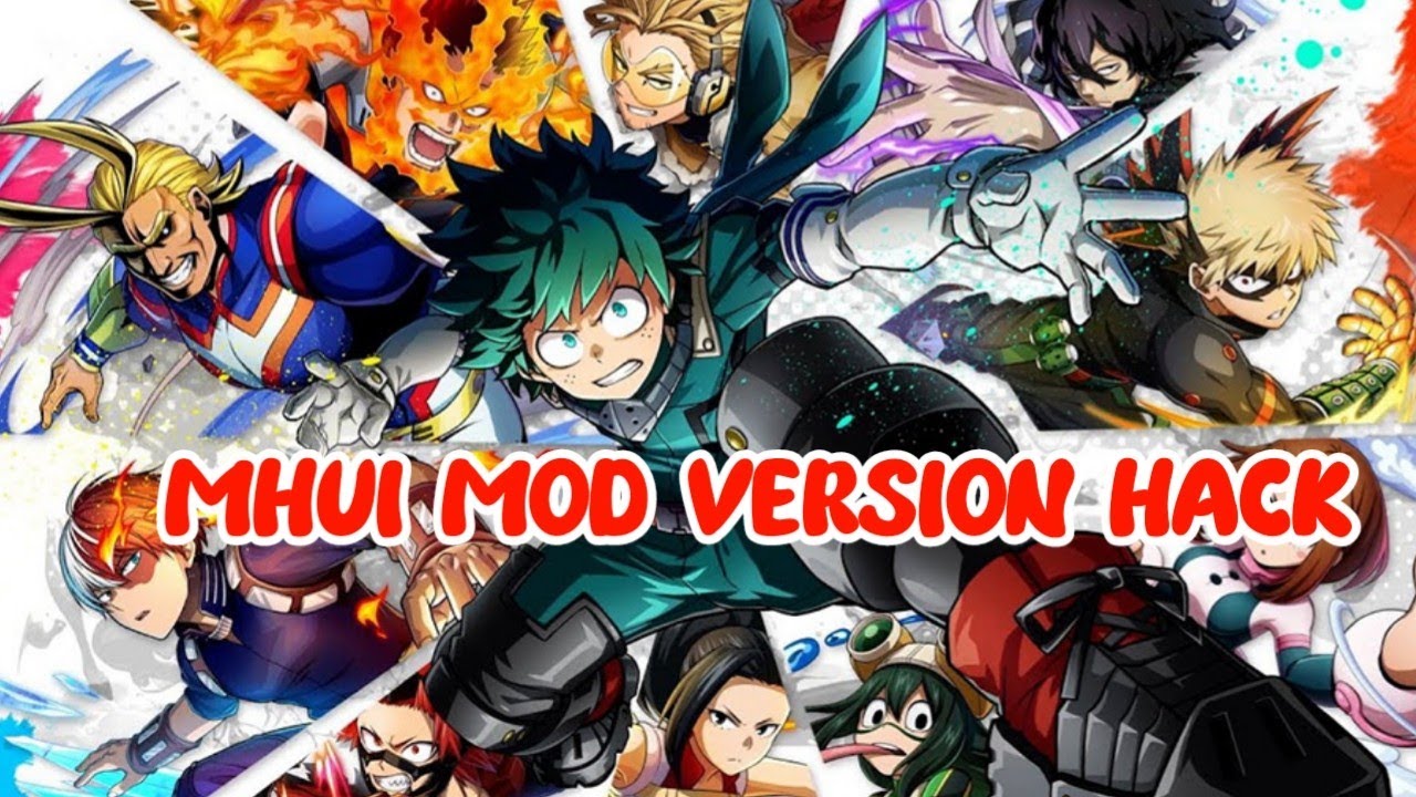 Mhui Mod Version Hack | Chapter 9 Champaign | My Hero Ultra Impact ...
