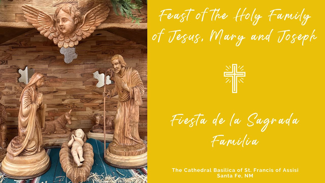Feast of the Holy Family of Jesus, Mary and Joseph - YouTube