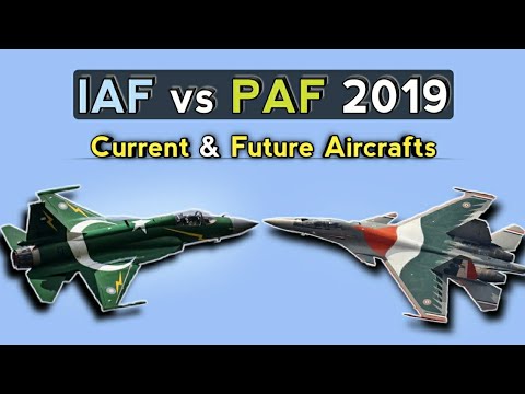 Indian Air Force vs Pakistan Air Force 2020 - Current & Future Aircraft ...