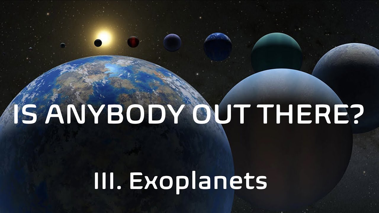 Is anybody out there? - The search for extraterrestrial life - Part III ...