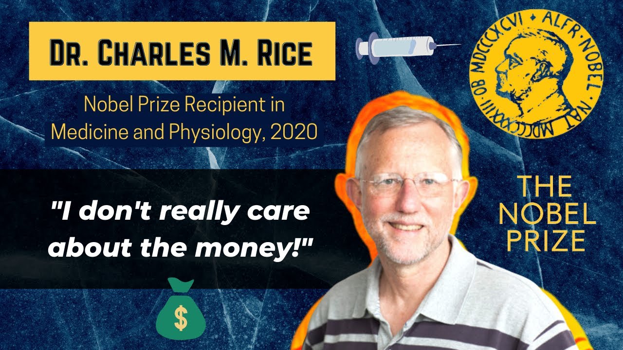 Interview with Nobel Laureate Dr. Charles Rice | On Success in Science ...