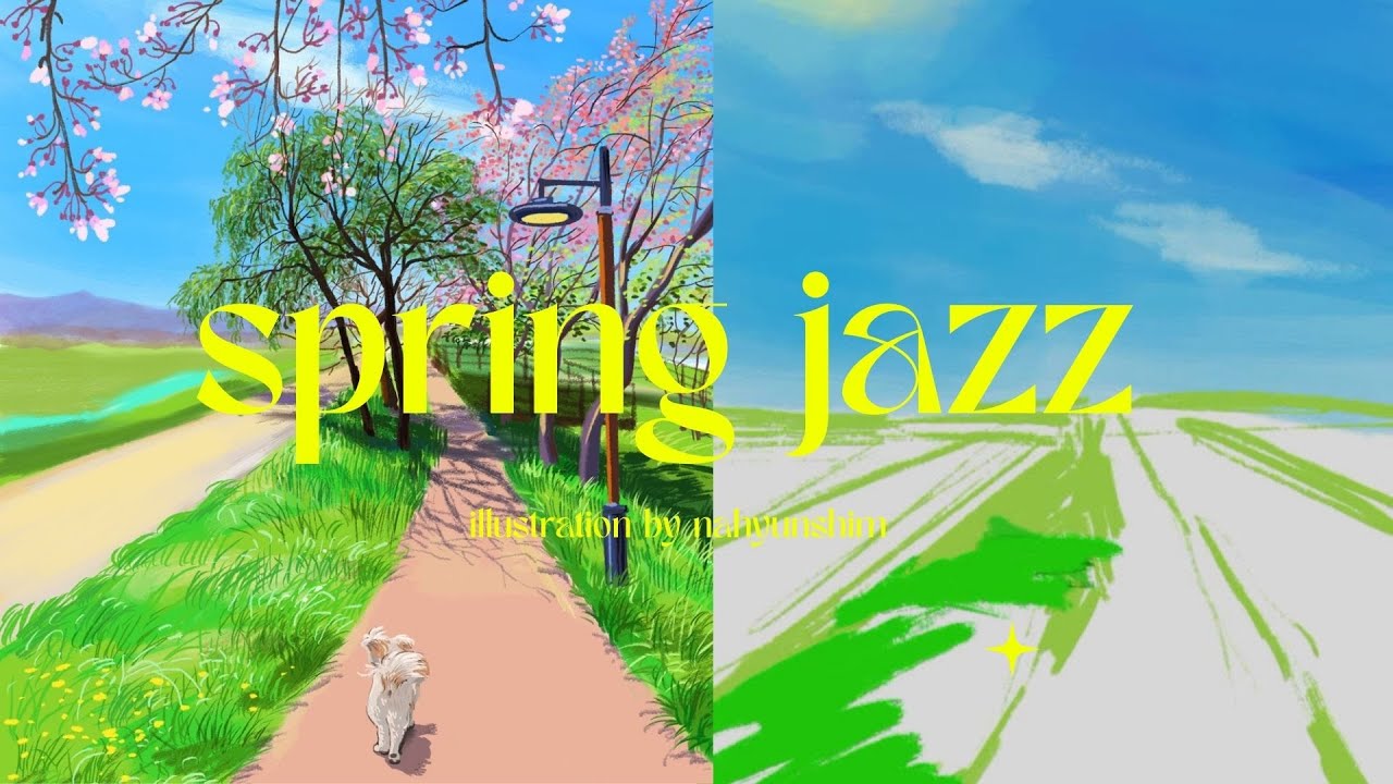[playlist] spring jazz, 봄바람 처럼 따뜻한 분위기의 재즈/ music for study,work - YouTube