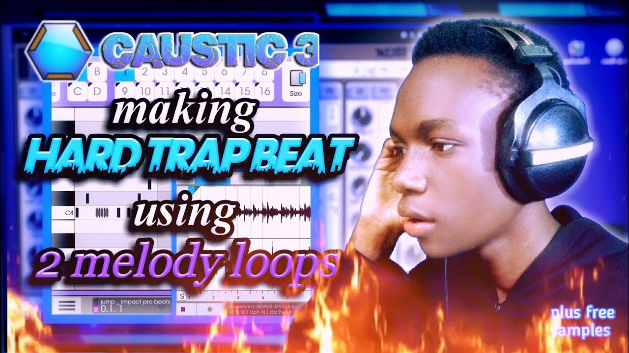 using 2 melody loops to make a Hard trap Beat | Caustic 3 (+samples ...