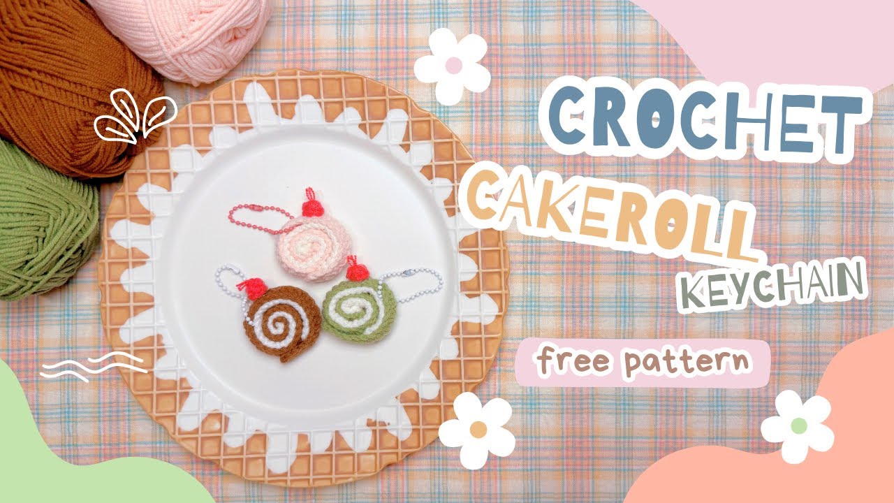 Crochet Cute Cake Roll Keychain | Free Pattern & Beginner Friendly ...