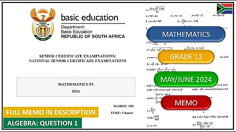 FULL MEMO May/June 2024 Grade 12 Mathematics Paper 1 - YouTube