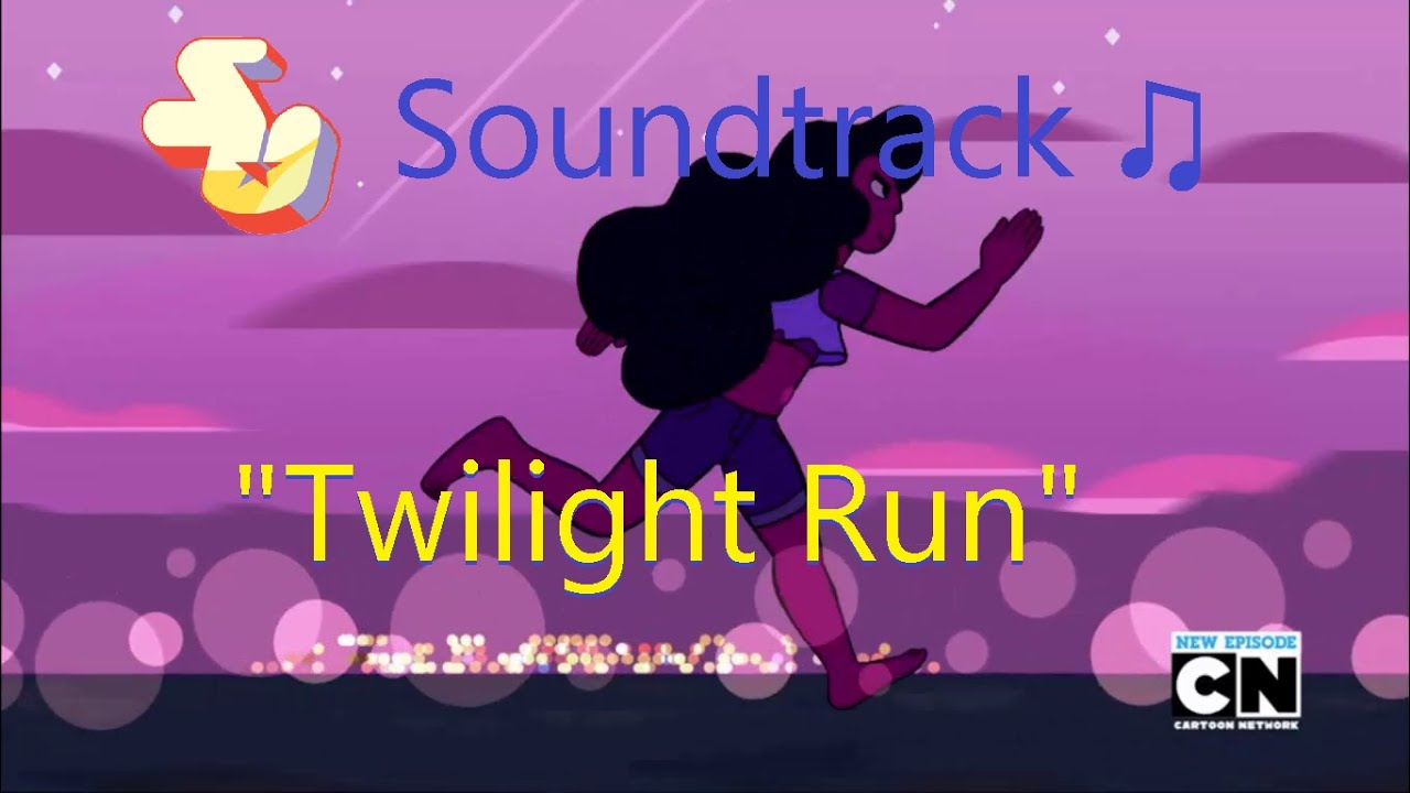 Steven Universe Soundtrack ♫ - Twilight Run - YouTube