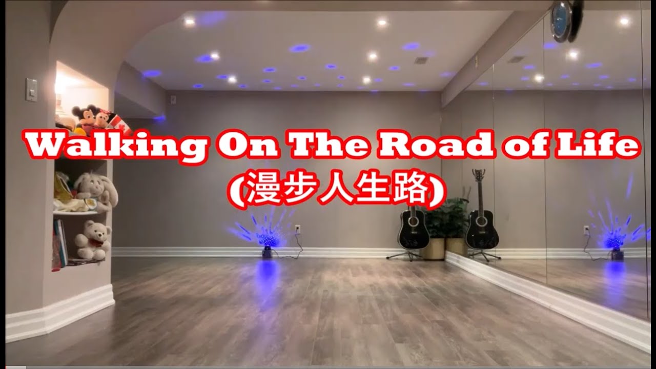 Walking On The Road of Life 漫步人生路 line dance - YouTube
