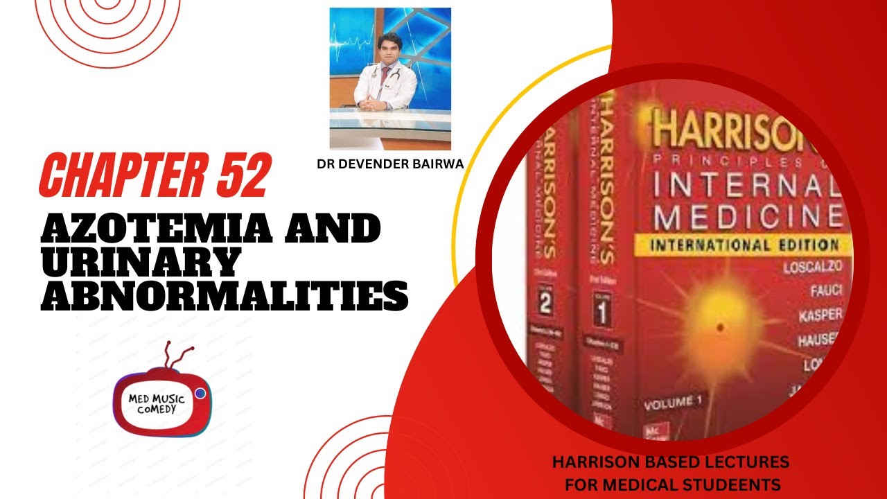 CHAPTER 52 | AZOTEMIA AND URINARY ABNORMALITIES | DR DEVENDER BAIRWA - YouTube