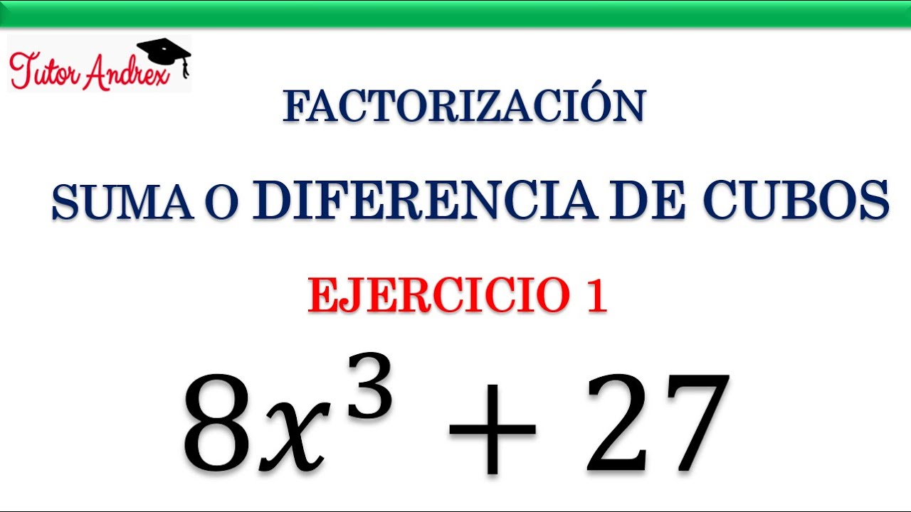 Ejercicios De Suma Y Diferencia De Cubos - MXEDUSA Ejercicios De Suma Y Diferencia De Cubos - MXEDUSA