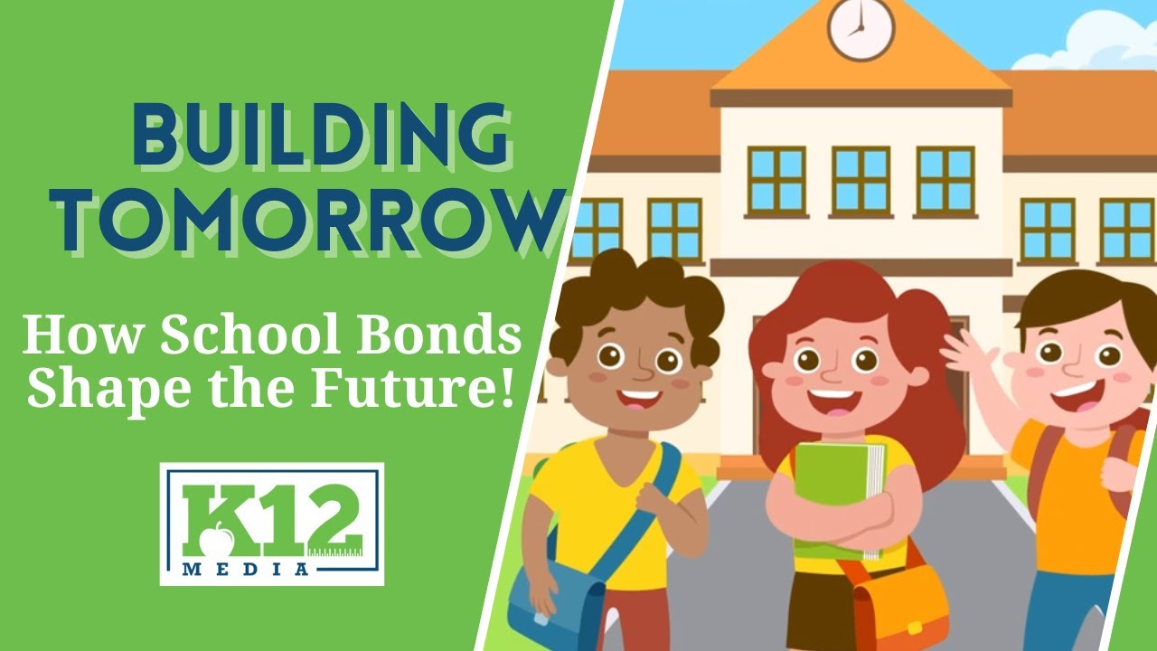 Building Tomorrow: How School Bonds Shape the Future! - YouTube