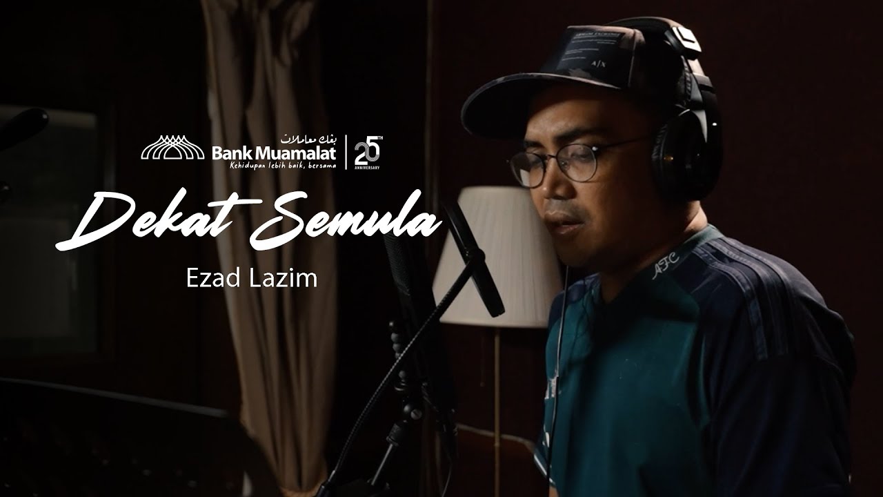 Ezad Lazim - Dekat Semula (OST Nak Ikut : Iklan Raya Bank Muamalat 2024 - Official Lyric Video ...