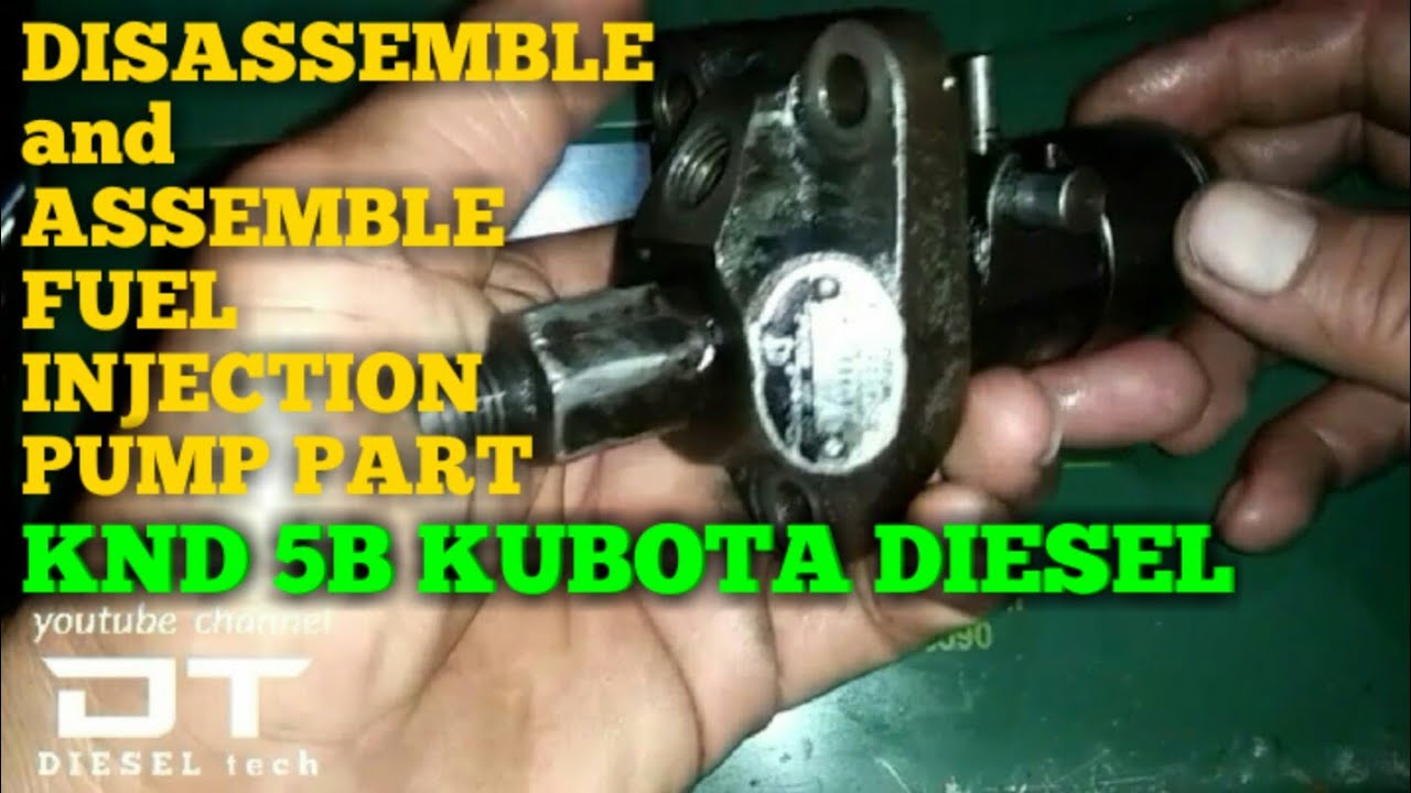 disassemble and assemble part fuel injection pump knd 5b kubota diesel ...
