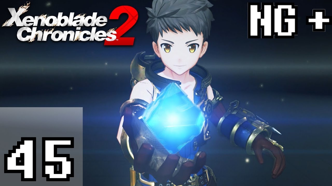 Xenoblade Chronicles 2 (Blind) Episode 45: New Game Plus Gacha - YouTube