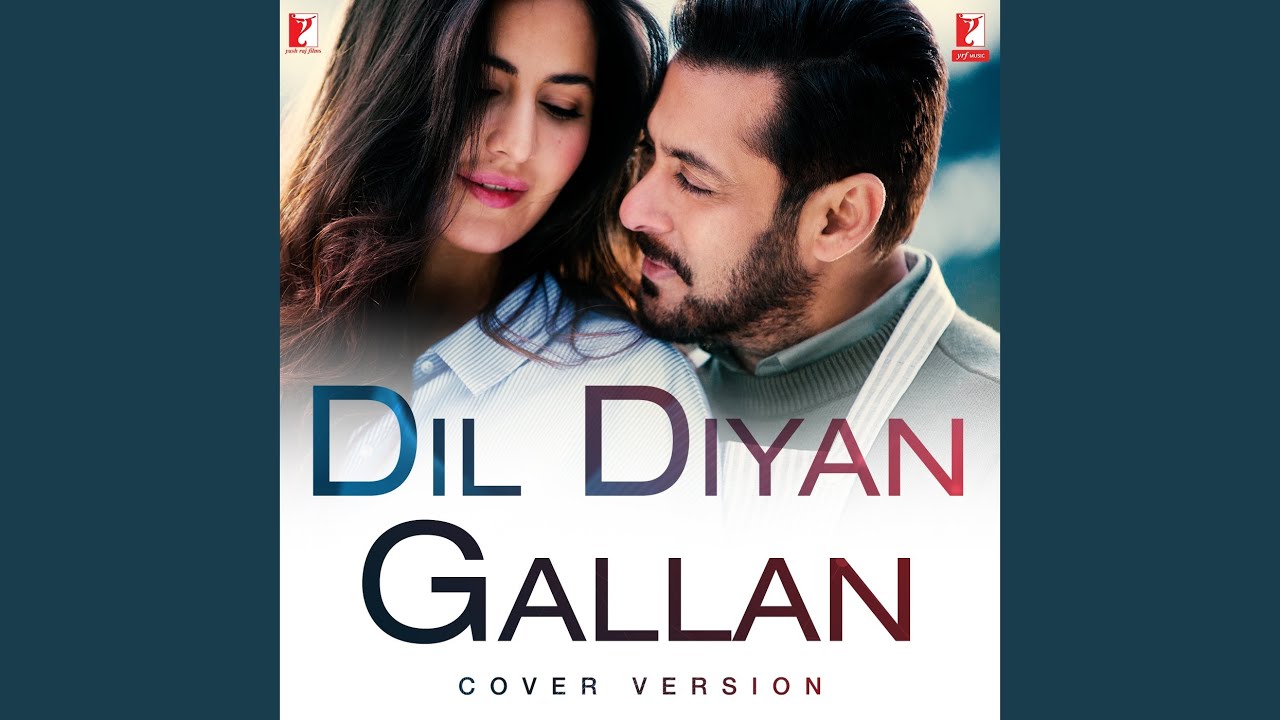 Dil Diyan Gallan (Cover Version) - Jonita Gandhi (From "Tiger Zinda Hai ...