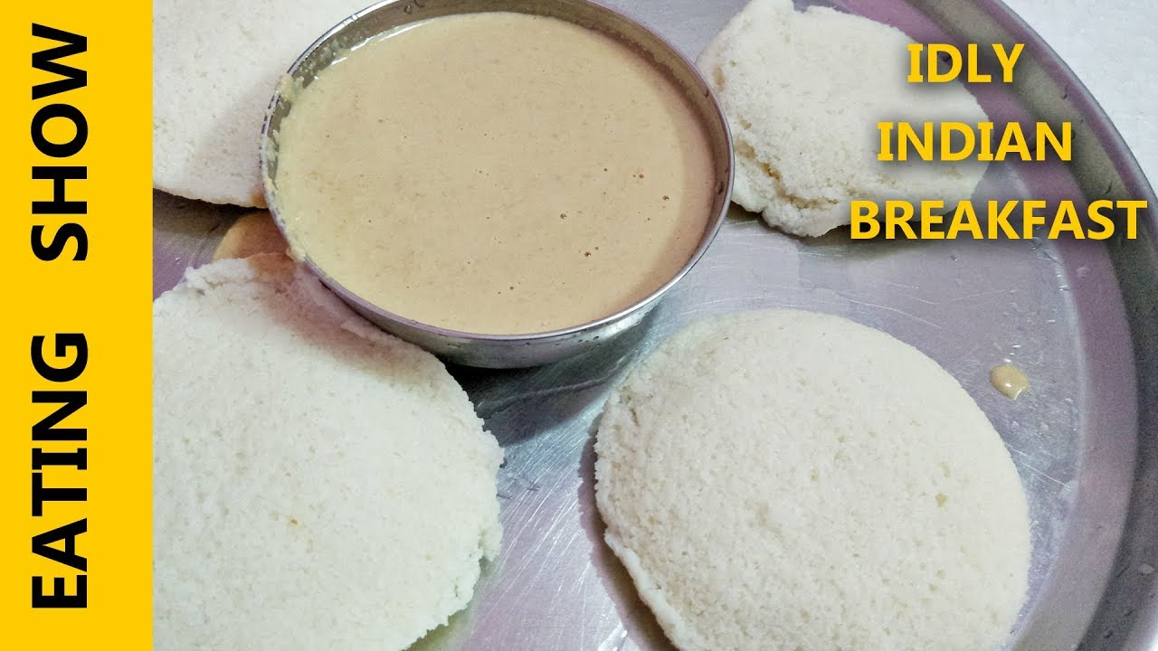 Yummy South Indian Food Idly Eating Show & Sounds Chutney Recipe | How ...
