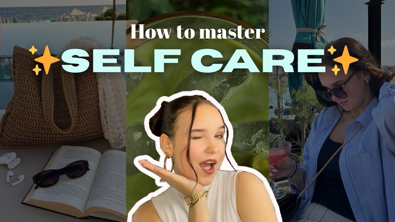 Master SELF CARE / 5 ways to level up your life! - YouTube