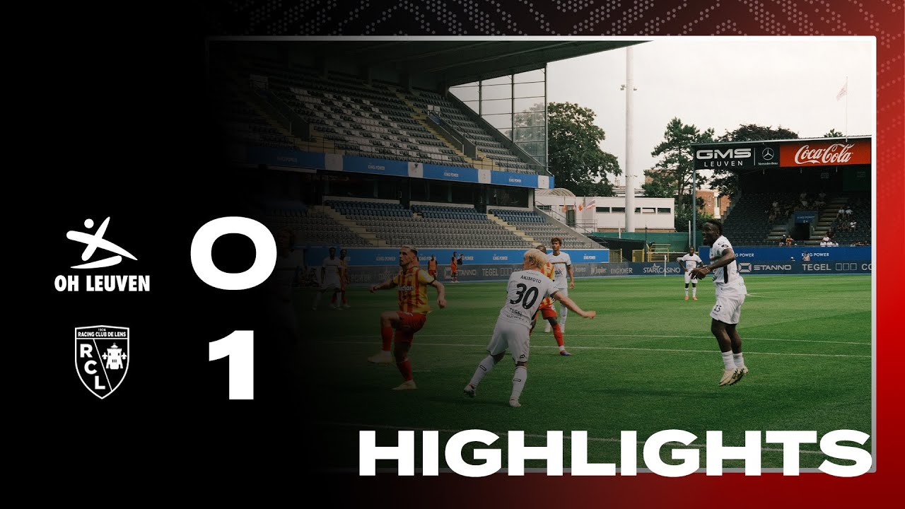 HIGHLIGHTS | OH Leuven verliest laatste oefenwedstrijd tegen RC Lens ...