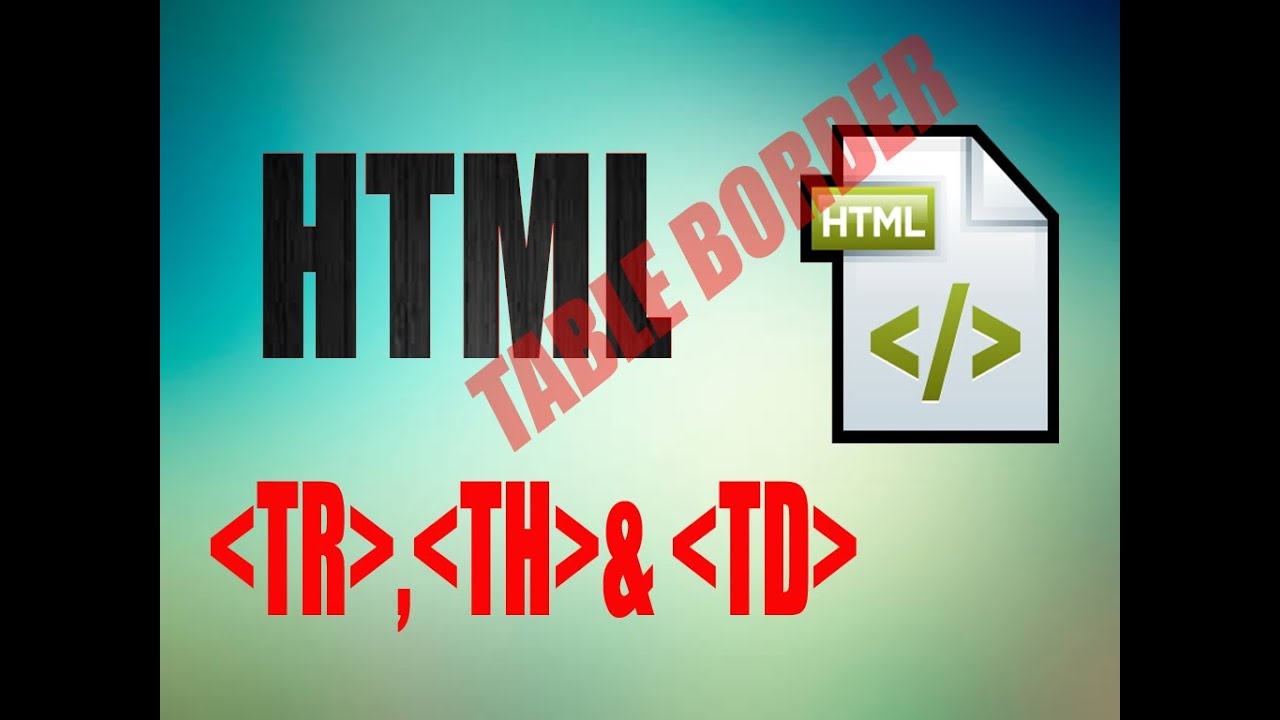 How to learn html part of TR ,TD, TH tag || by s tube - YouTube