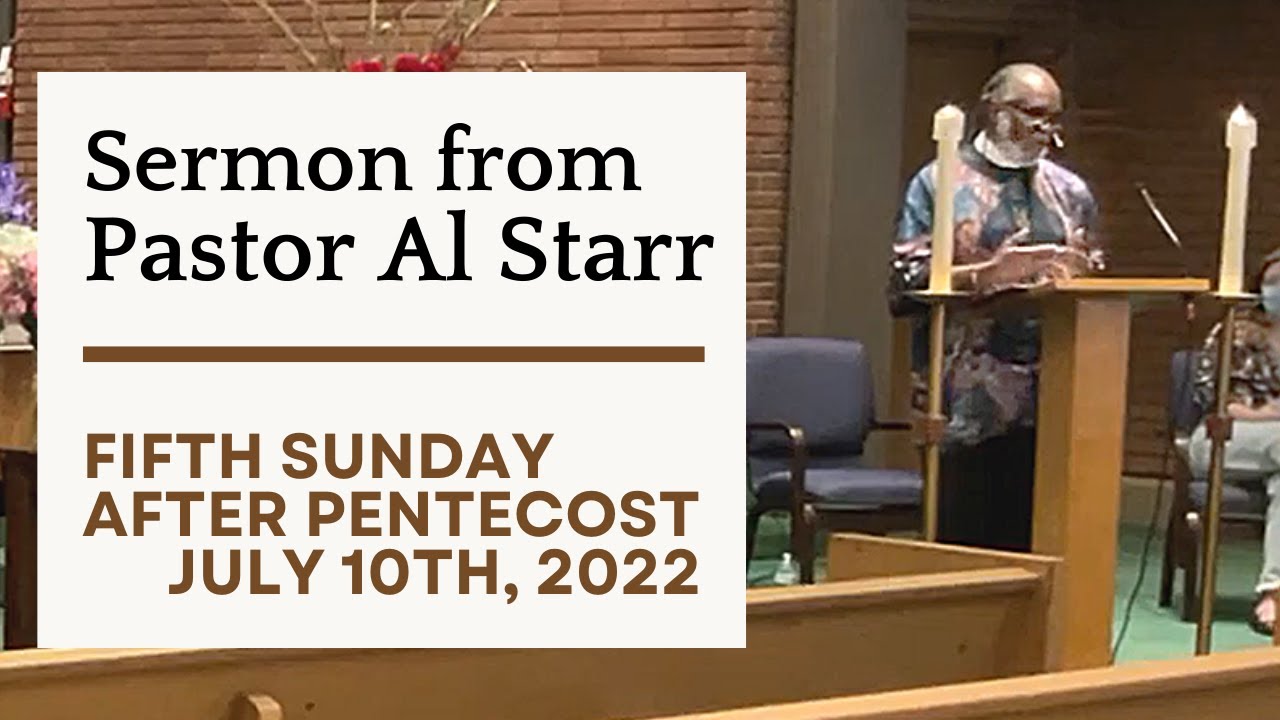 Pastor Albert Starr SERMON - 5th Pentecost - YouTube