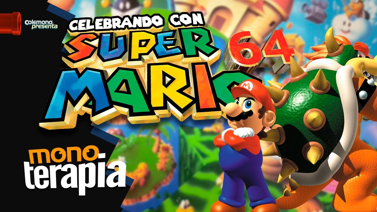 Celebrando con Super Mario 64 - Monoterapia - YouTube