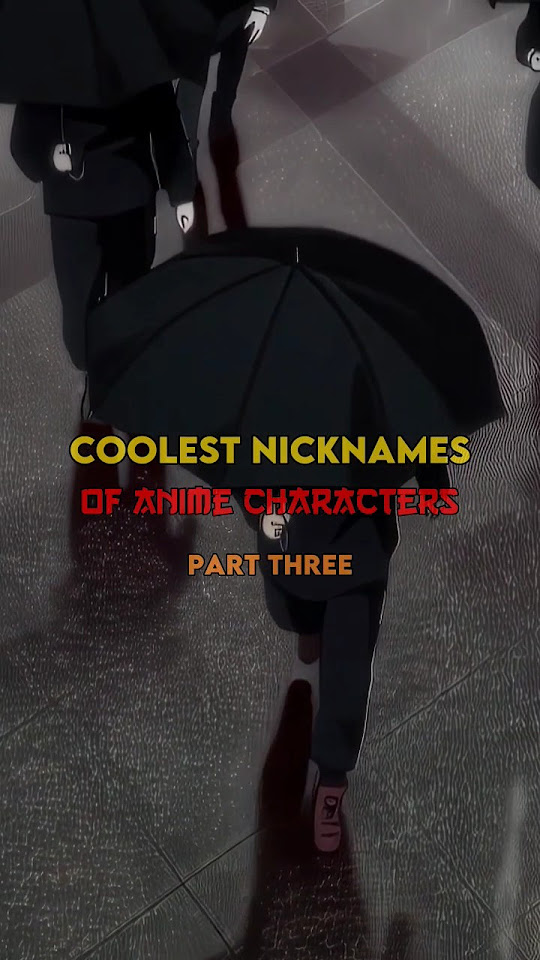 Coolest Nicknames Of Anime Characters Part Three Anime Trending Youtube