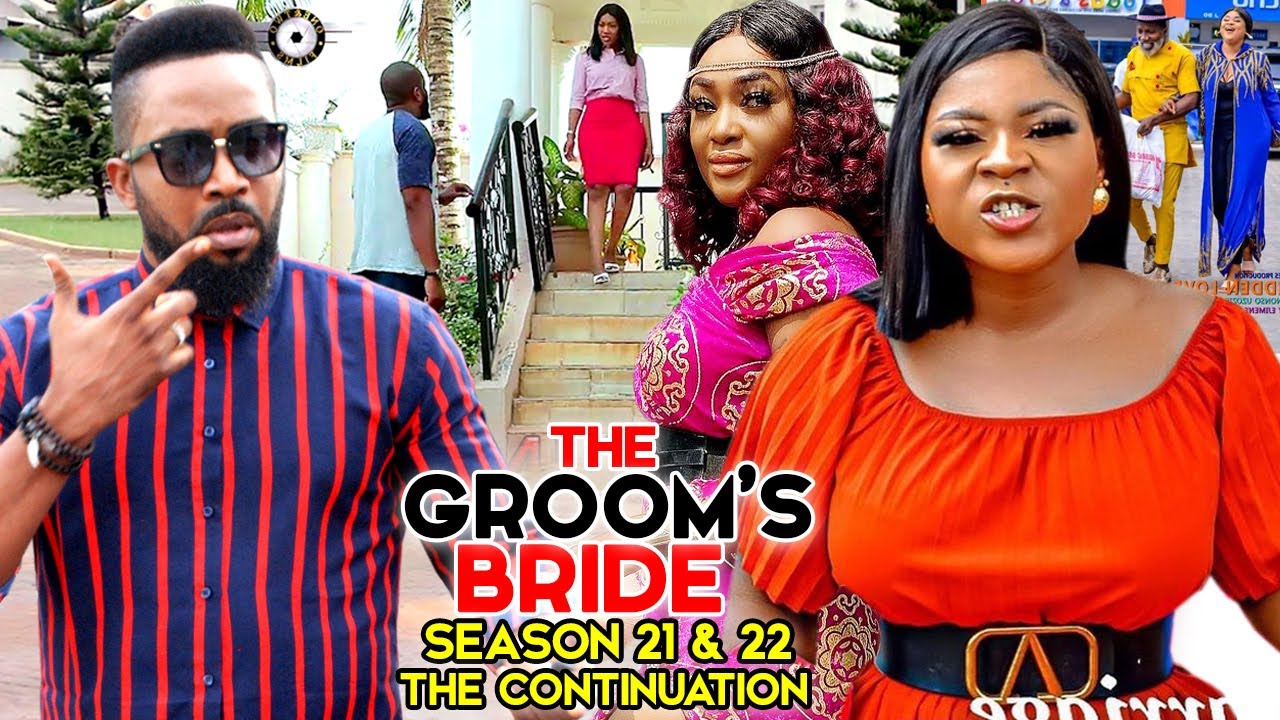 THE GROOM'S BRIDE SEASON 21&22{NEW MOVIE HIT}DESTINY ETIKO/ FREDRICK ...