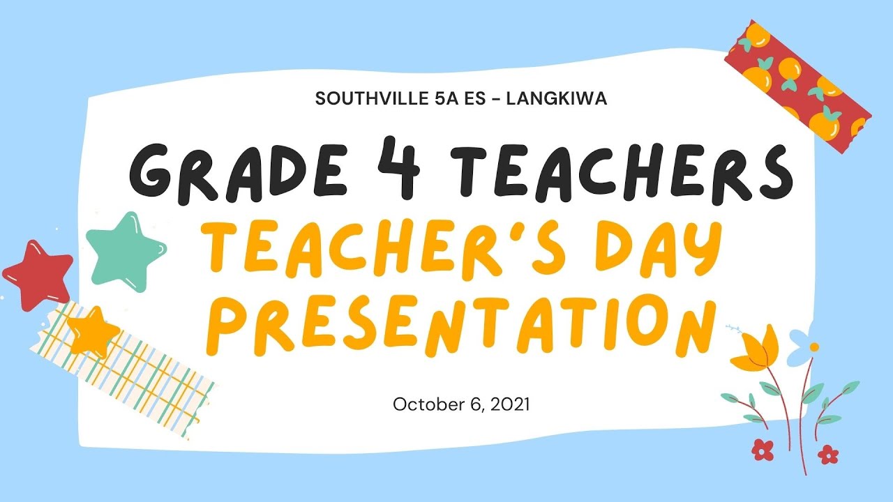 GRADE 4 TEACHERS PRESENTATION FOR TEACHER's DAY - YouTube