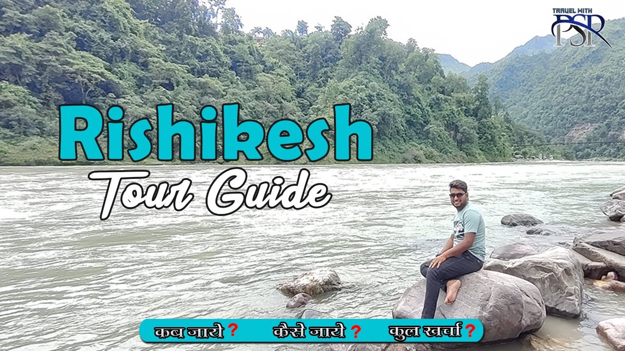 Rishikesh Tourist Places | Rishikesh Tour Plan | Top 10 Places To Visit ...