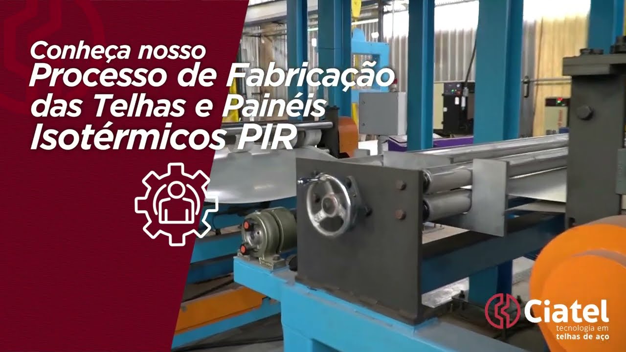 Conheça o processo de fabricação das Telhas Isotérmicas PIR Ciatel ...