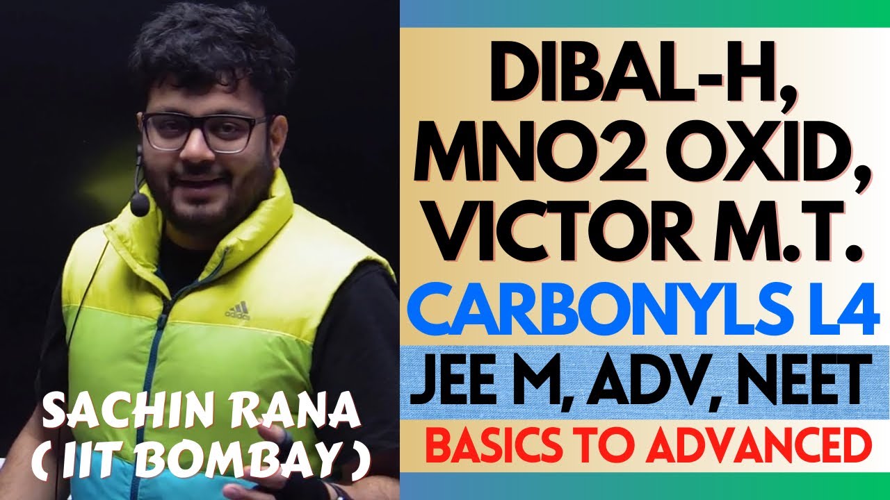 🛑DIBALH Reduction, MnO2, Victor Meyer Test | Carbonyl Compounds | JEE ...