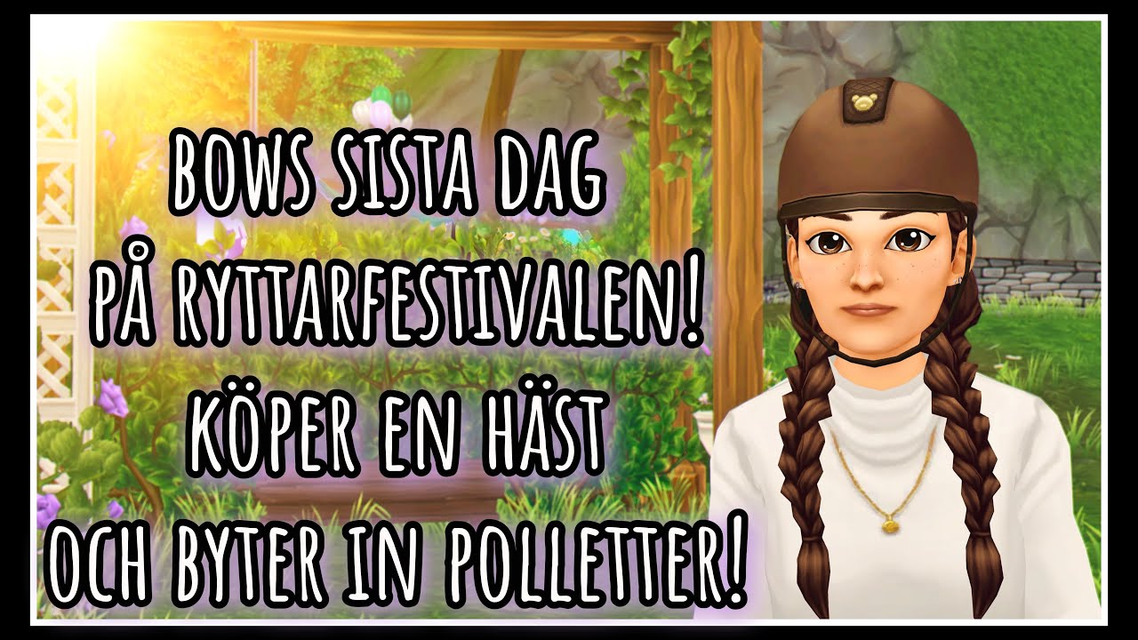 Bows sista dag på ryttarfestivalen! Passar på att köpa en ny häst till ...