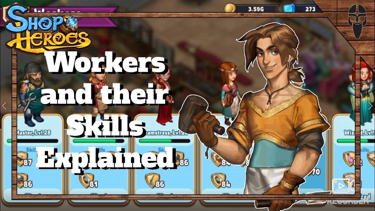Shop Heroes: Workers and Skills Tutorial and Explanation - YouTube