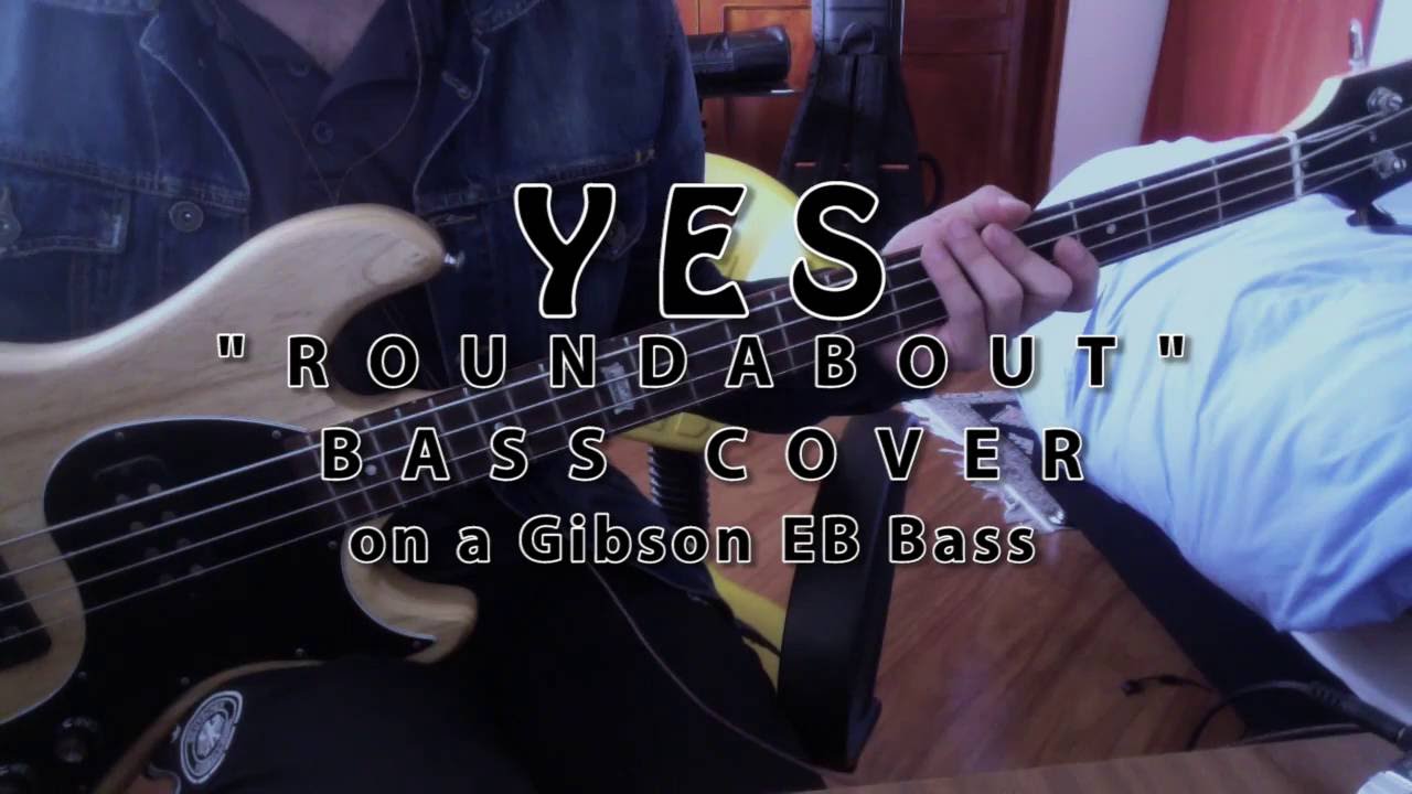 YES "ROUNDABOUT" BASS COVER on a Gibson EB Bass - YouTube