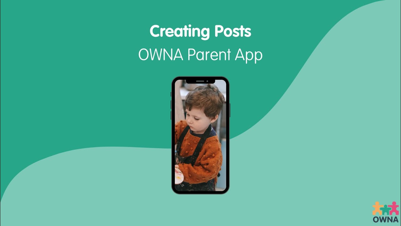 Creating Posts in OWNA | Parent App - YouTube