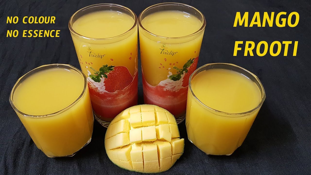 Home made fresh & natural MANGO FROOTI in lockdown|Yummy mango frooti ...