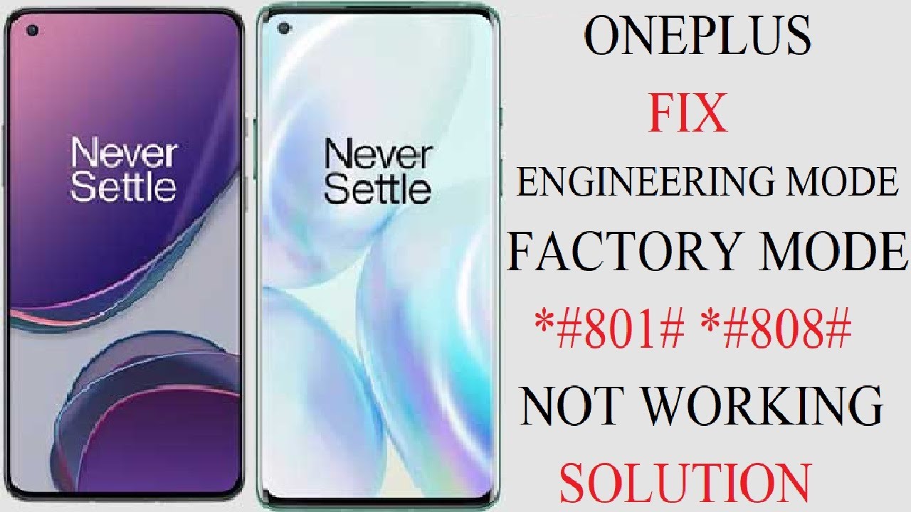 ONEPLUS ENGINEERING FACTORY MODE (*#801# *#808#) NOT WORKING SOLUTION ...