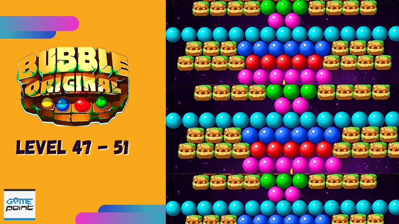 Bubble Original Gameplay Level 47 - 51 😍 @GamePointPK - YouTube